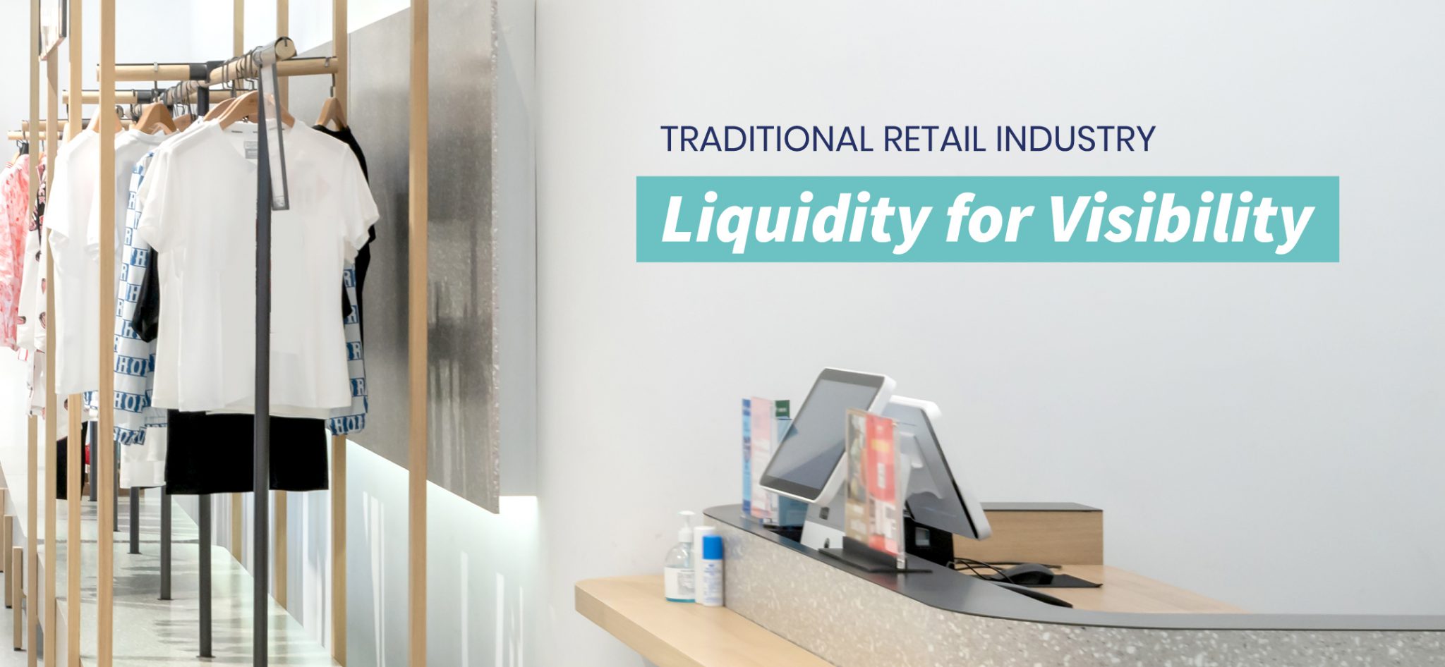 Traditional Retail Industry – Liquidity for Visibility - FundPark